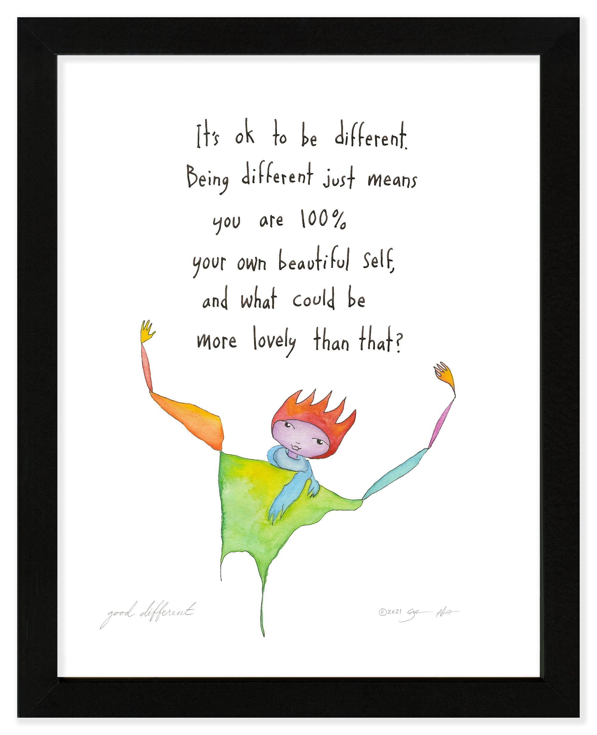 Good Different Art Print