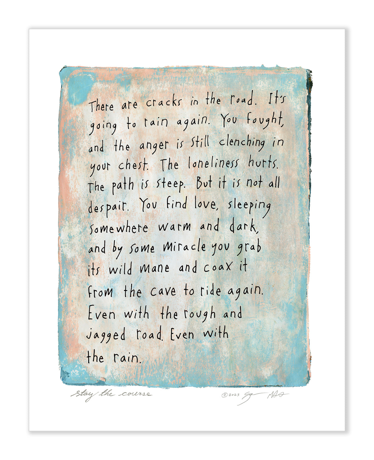 Stay the Course Gel Print