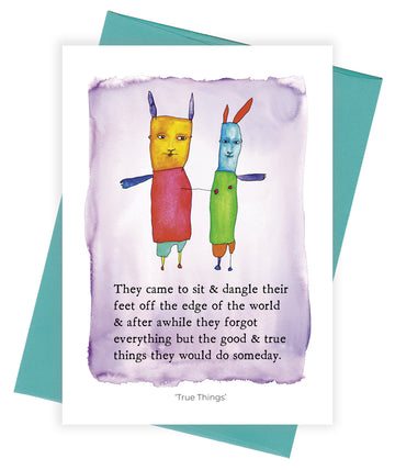 True Things Greeting Card
